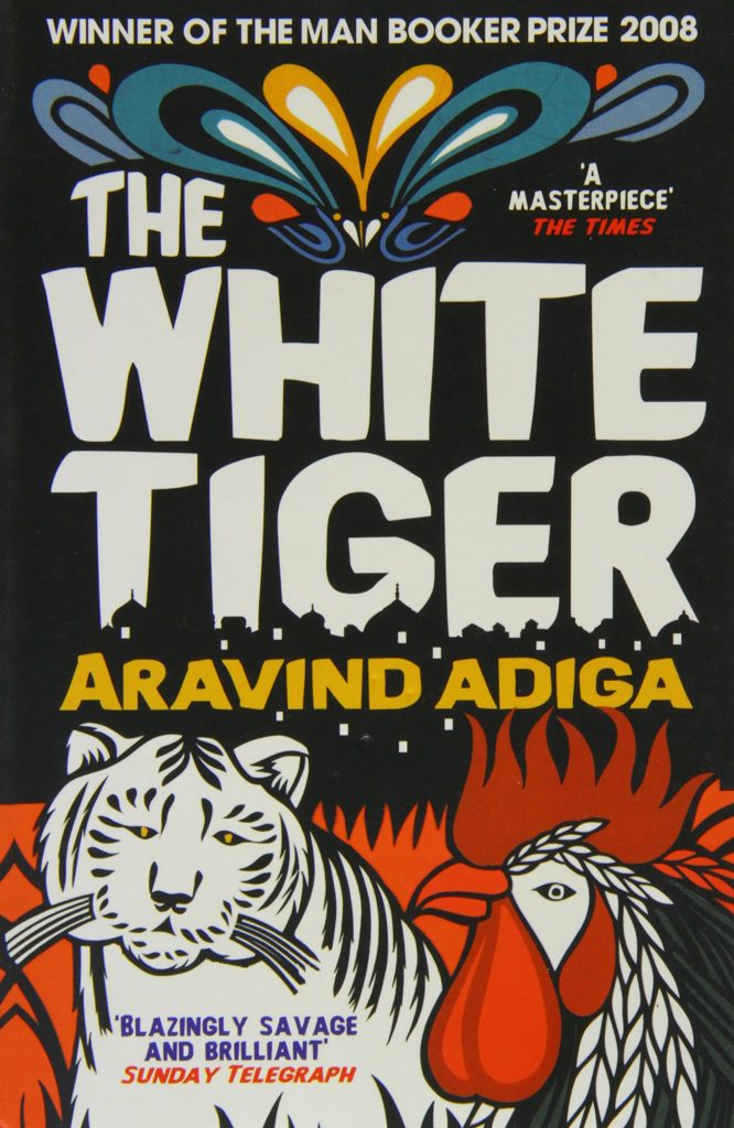 The White Tiger by Aravind Adiga: Reviewed by Shraddha Mahapatra – Blog ...